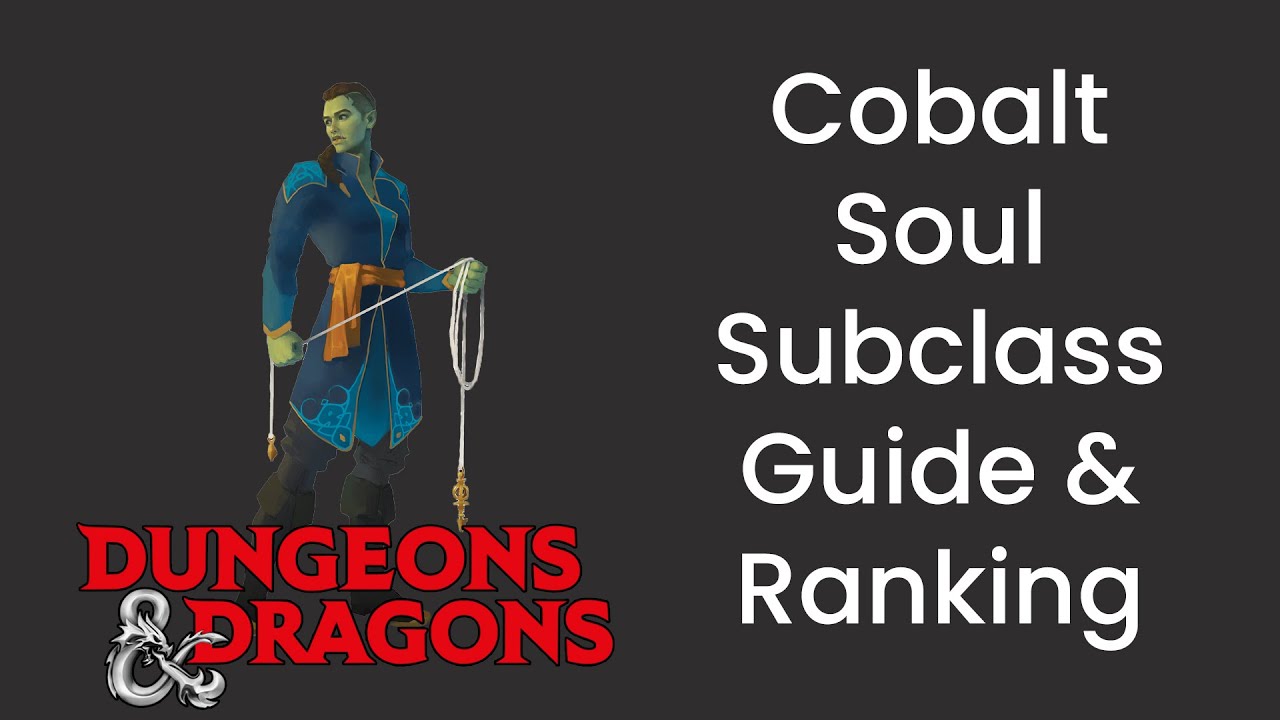 Way of the Cobalt Soul (Monk) Subclass Guide and Power Ranking in D&D ...