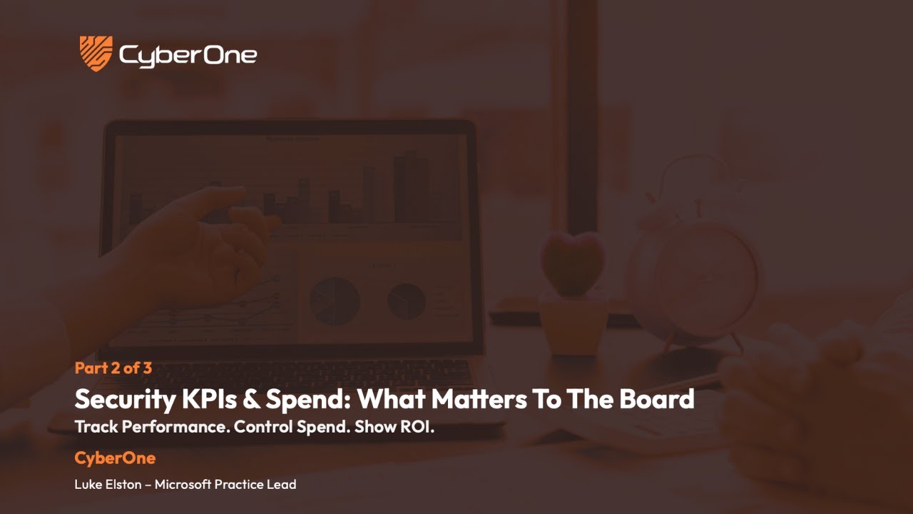Part 2 of 3 - Managed Security KPIs & Spend: What Matters To The Board ...