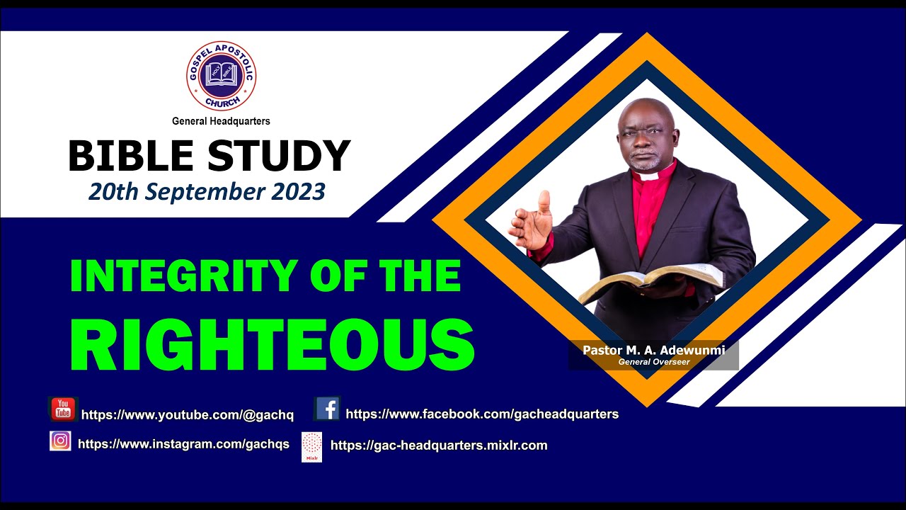 Wednesday Bible Study | Topic : INTEGRITY OF THE RIGHTEOUS. | 20th ...