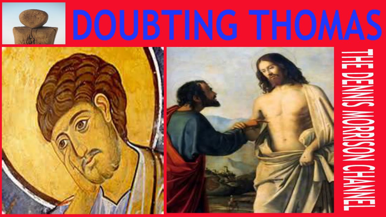 A BRIEF LOOK AT DOUBTING THOMAS - YouTube