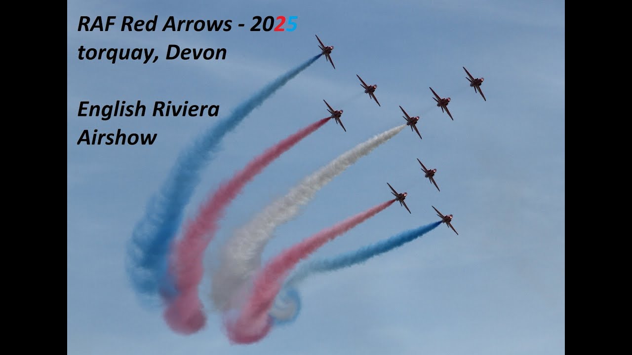 RAF Red Arrows 2025 - English Riviera Airshow.... :) - YouTube