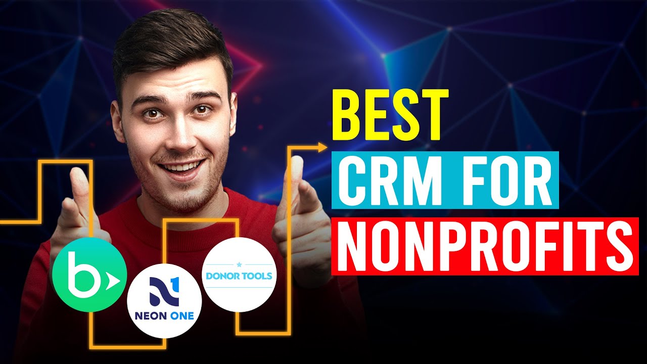 Best CRM For Nonprofits (Blackbaud vs Neon One vs Donor Tools) - YouTube