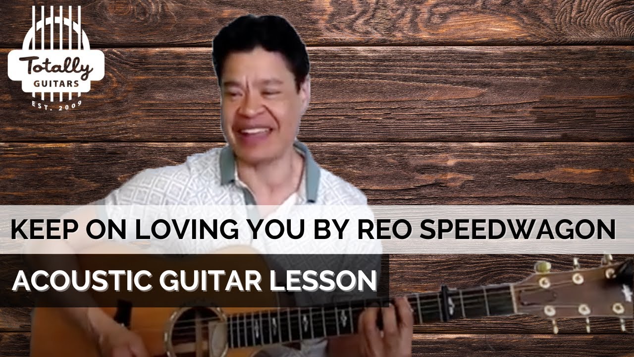 Keep On Loving You by REO Speedwagon – Acoustic Guitar Lesson Preview ...