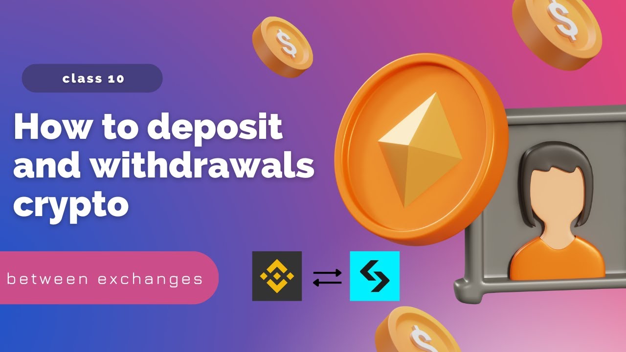Mastering Crypto Exchange Deposits and Withdrawals: A Step-by-Step ...