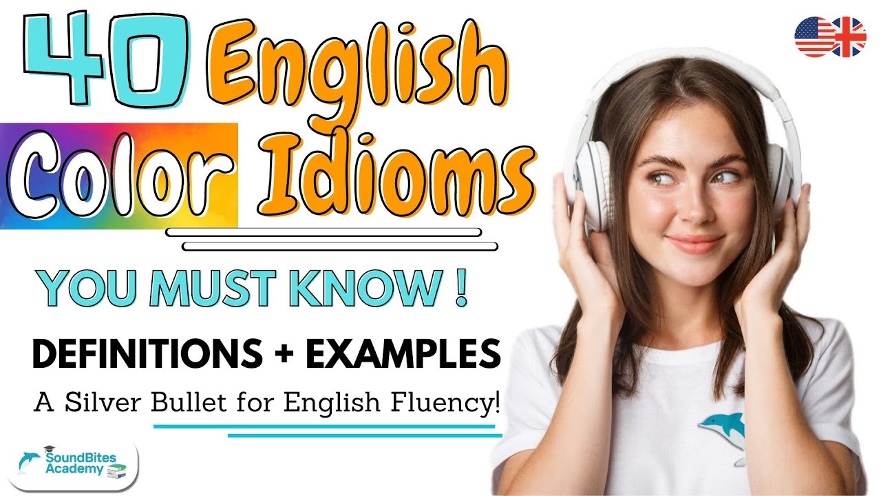 Color Your Conversations 🌈 40 Color Idioms + Real-life Examples ...