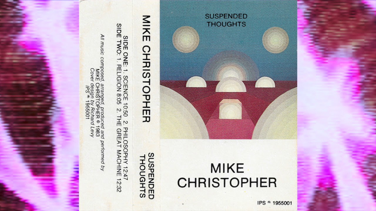 Mike Christopher - Suspended Thoughts (Full Album Cassette) - YouTube