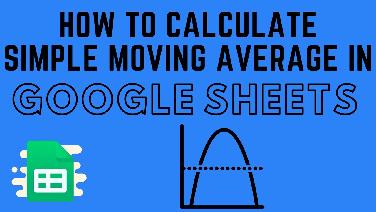 How To Calculate Simple Moving Average In Google Sheets YouTube How To Calculate Simple Moving Average In Google Sheets YouTube