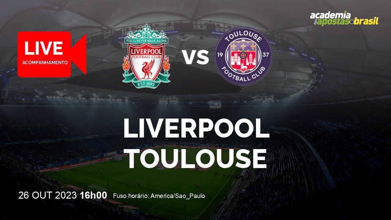 LIVERPOOL X TOULOUSE AO VIVO | EUROPA - LIGA EUROPA - FASE DE GRUPOS ...