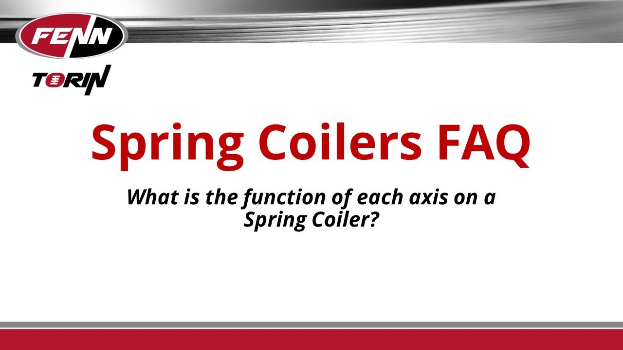 Spring Coilers FAQ: What is the function of each axis on a spring ...