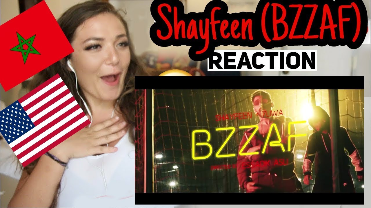 Reaction (Shayfeen ft 7liwa) |BZZAF| Usa /Morocco - YouTube