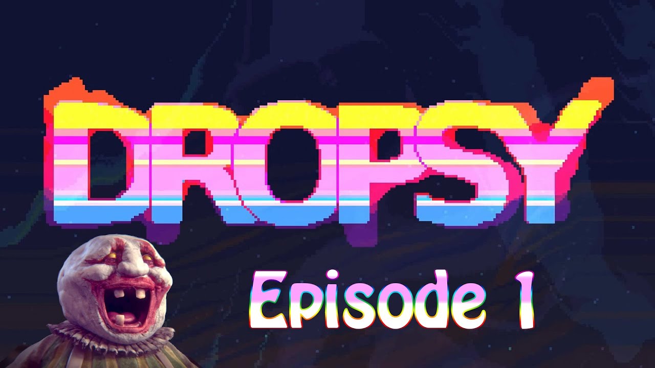 Dropsy - Episode 1 - King Game Review - YouTube