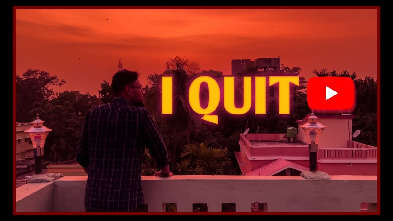 WHY I QUIT YOUTUBE !😓 - YouTube