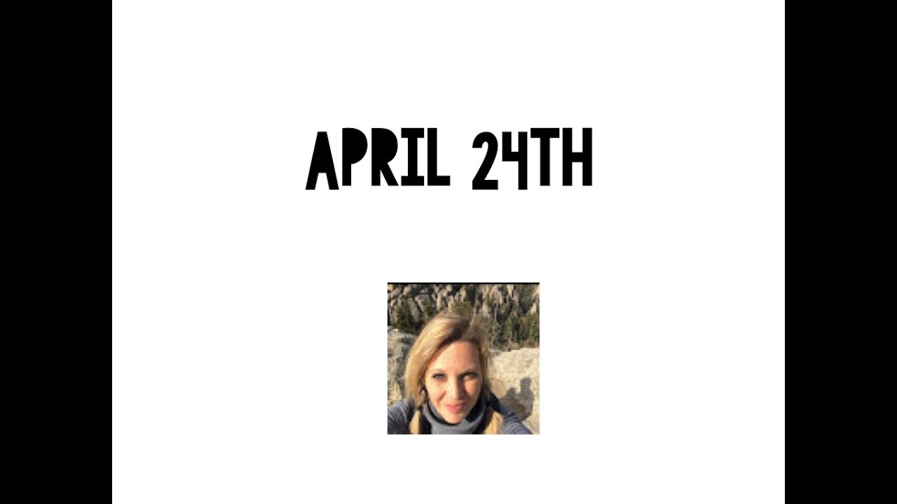 April 24th - YouTube