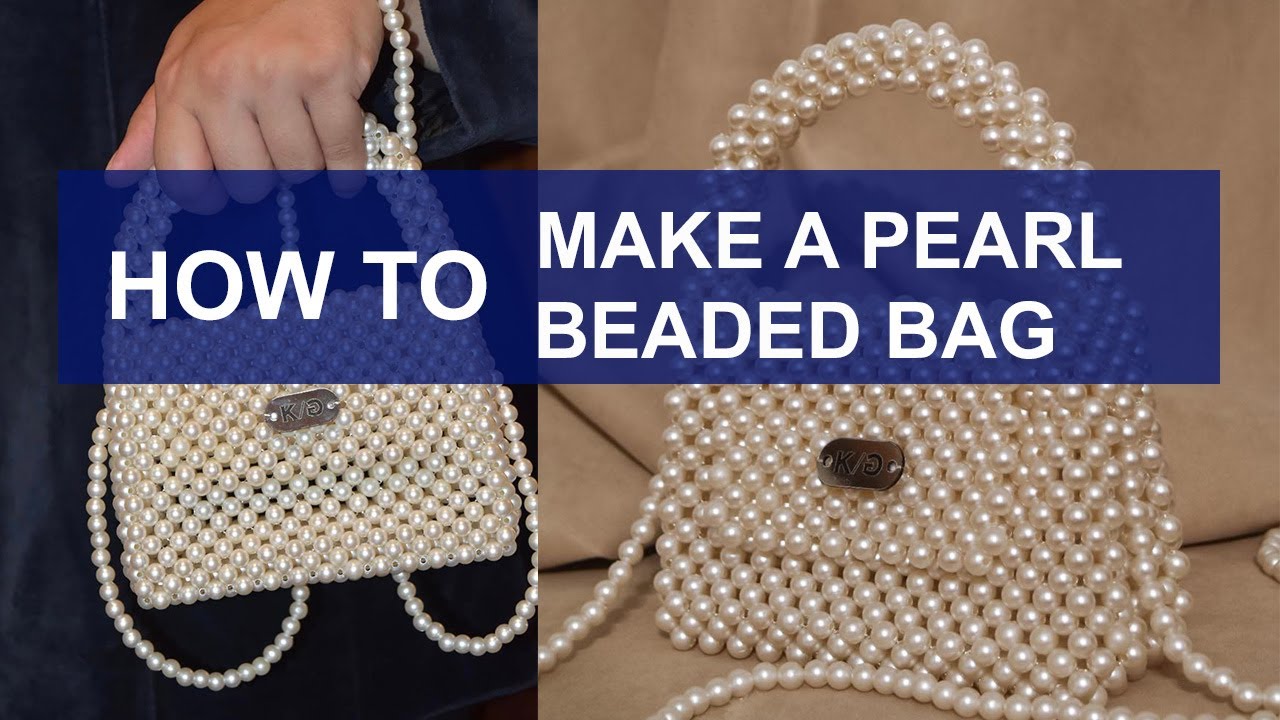 Pearl bag tutorial / how to make a pearl beaded bag - YouTube