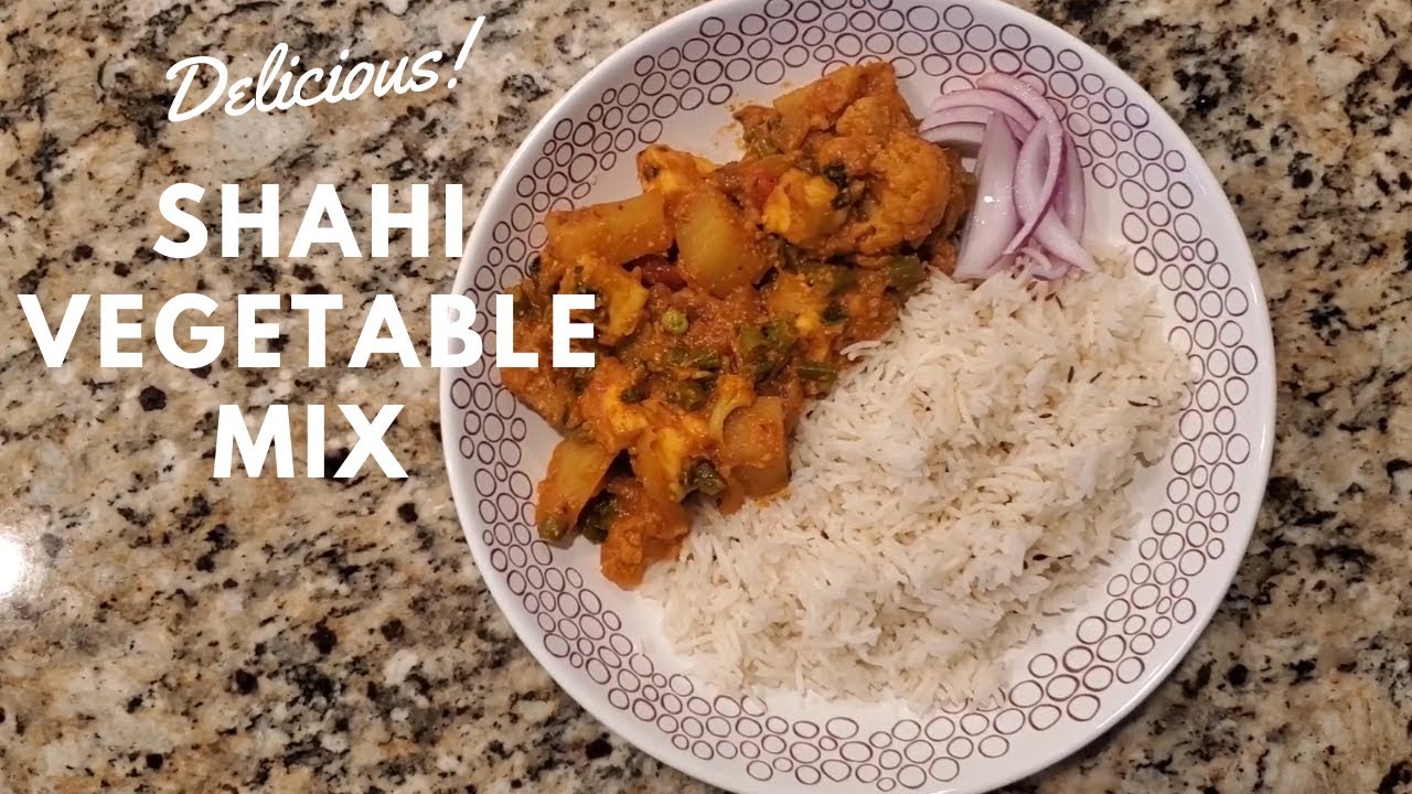 Shahi Vegetable Mix! - YouTube