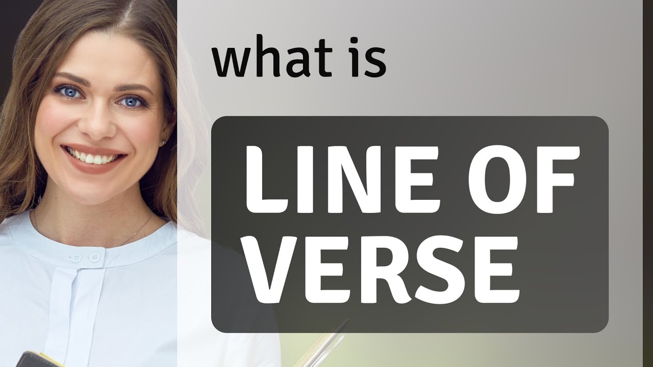 Line of verse — LINE OF VERSE definition - YouTube