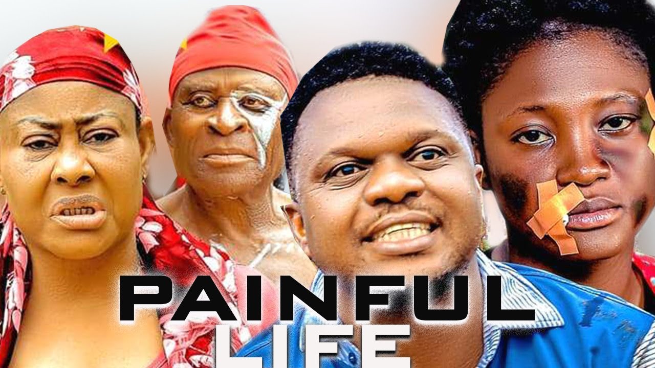 PAINFUL LIFE (KEN ERICS UGO, NGOZI EZEONU) - 2022 LATEST NIGERIAN ...