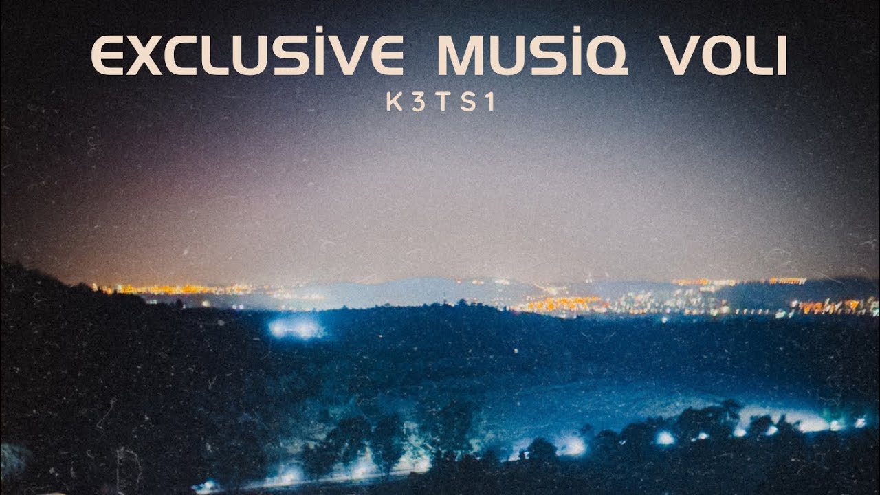 K3TS1’S EXCLUSIVE MUSIQ VOL 1 - YouTube