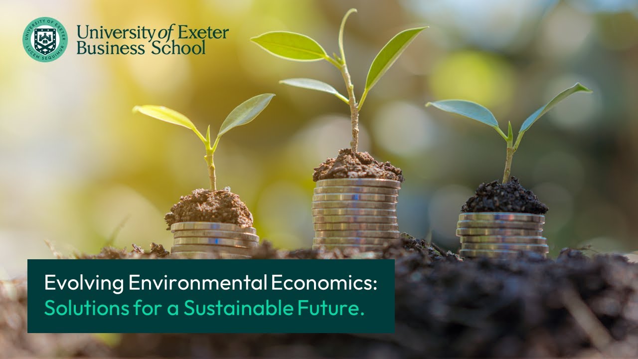 Environmental economics research at the University of Exeter Business ...