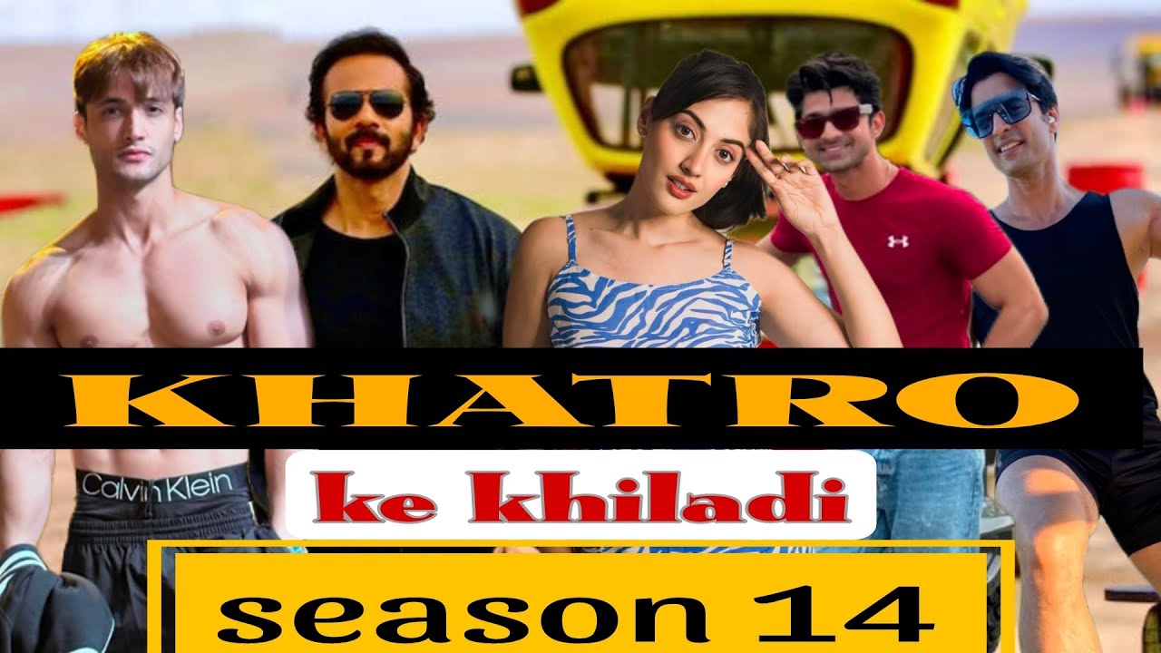 KHATRO KE KHILADI SEASON 14 #rohitshetty #asimriaz #biggboss # ...