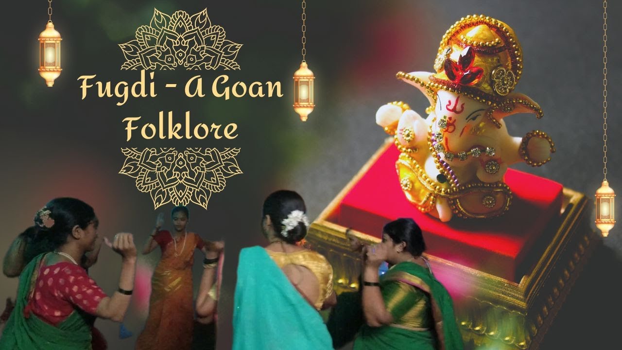 Fugdi - A Goan Folklore #ganeshchaturthi #folklore #goa #tradition # ...