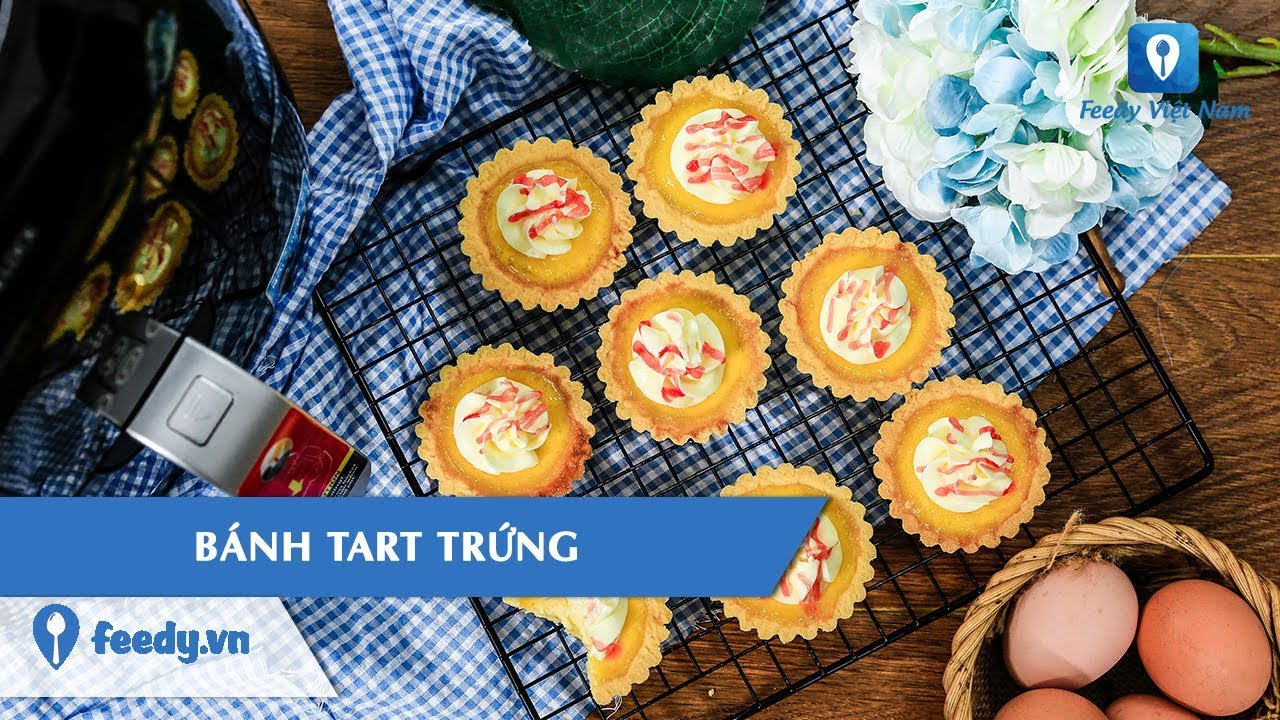 Hướng dẫn cách làm BÁNH TART TRỨNG bằng nồi chiên không dầu Lock&Lock ...