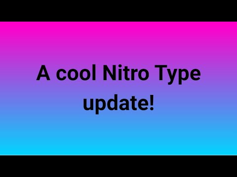 A cool Nitro Type update! - YouTube