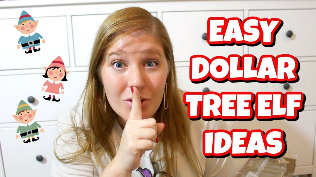 MASSIVE DOLLAR TREE HAUL | ELF ON THE SHELF DOLLAR TREE PROPS - YouTube