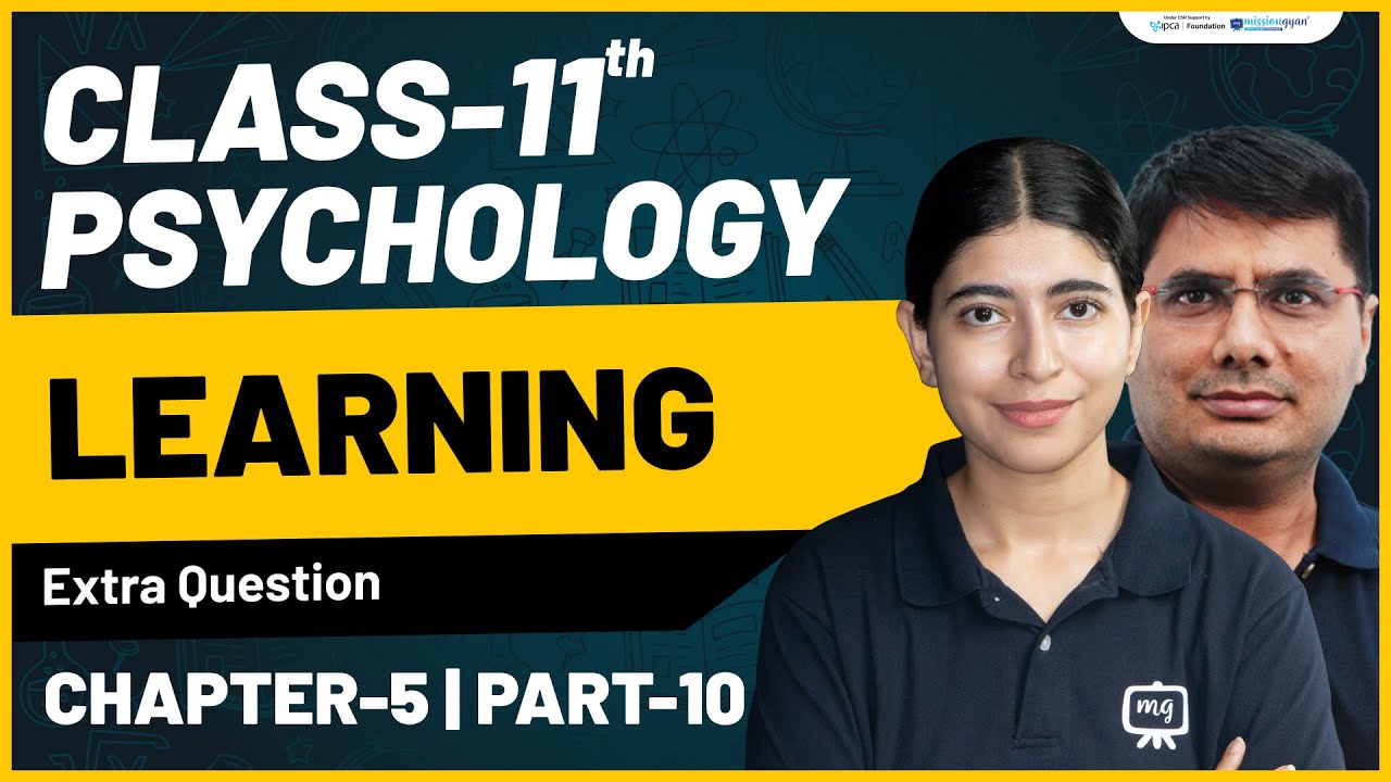 Learning Chapter 5 | Class 11th Psychology Chapter 5 | Chapter 5 Full Explanation, NCERT ...