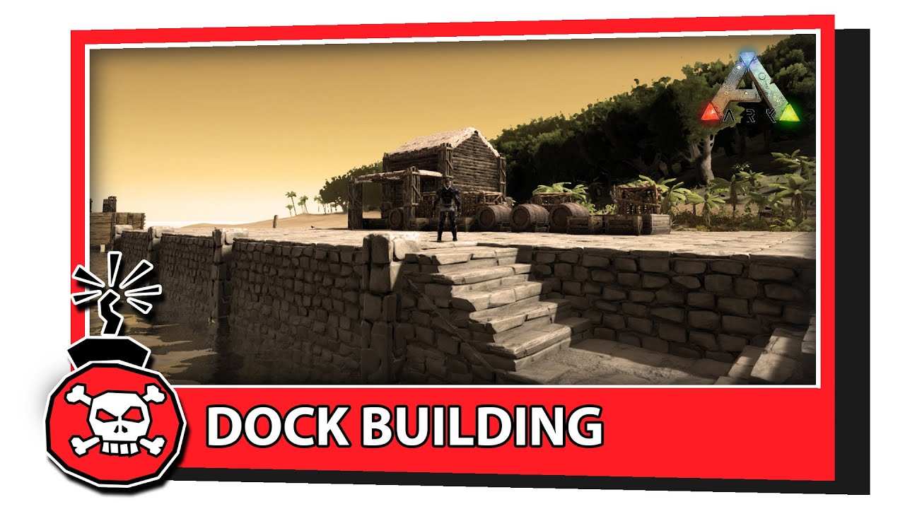 ARK: Survival Evolved - BUILDING OUT SOME DOCKS (S2E33) - YouTube