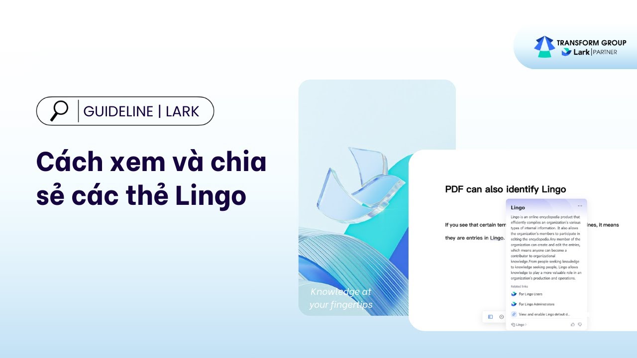 Cách xem và chia sẻ các thẻ Lingo trong Lark để kết nối kiến thức tổ ...