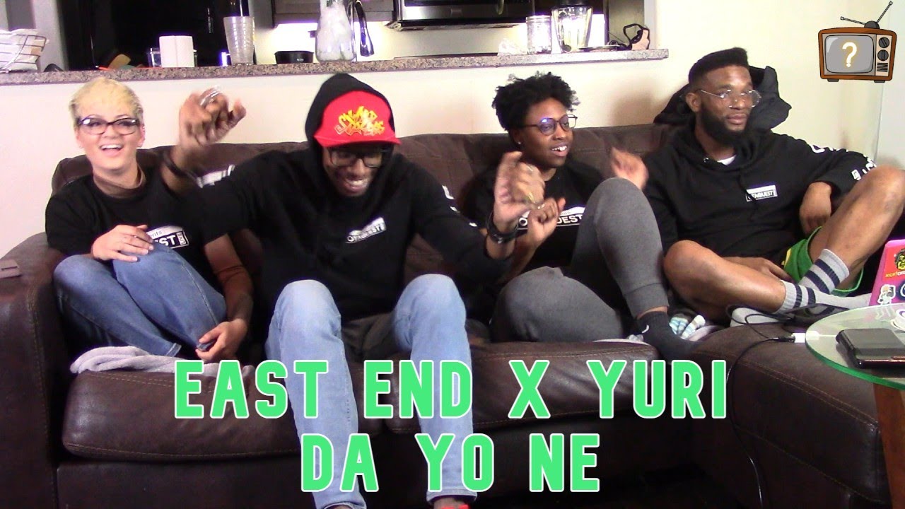 What We Watching | East End x YURI: DA YO NE - YouTube