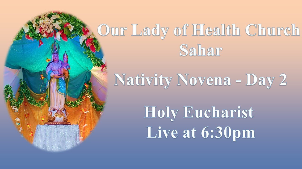 Holy Eucharist - Nativity Novena Day 2 - 31st August 2021 - YouTube