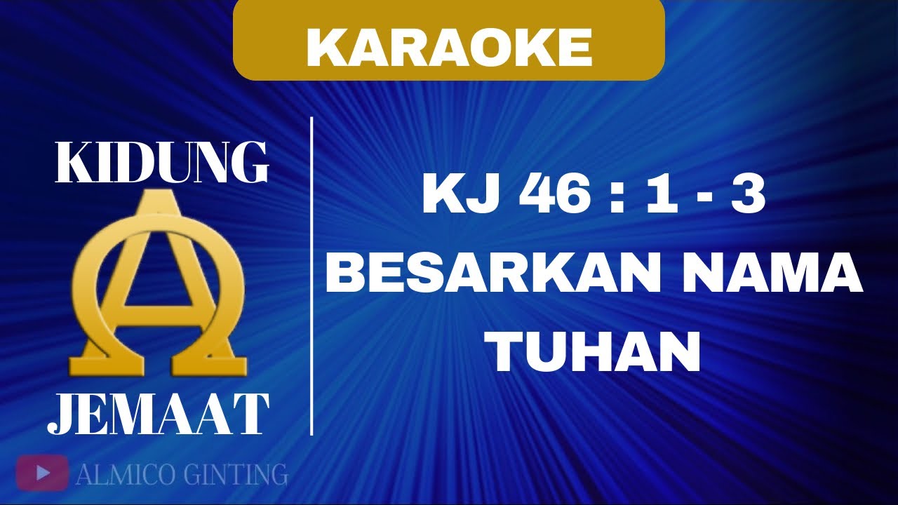 KIDUNG JEMAAT | KJ 46 : 1 - 3 " BESARKAN NAMA TUHAN" ( KARAOKE + LIRIK ...