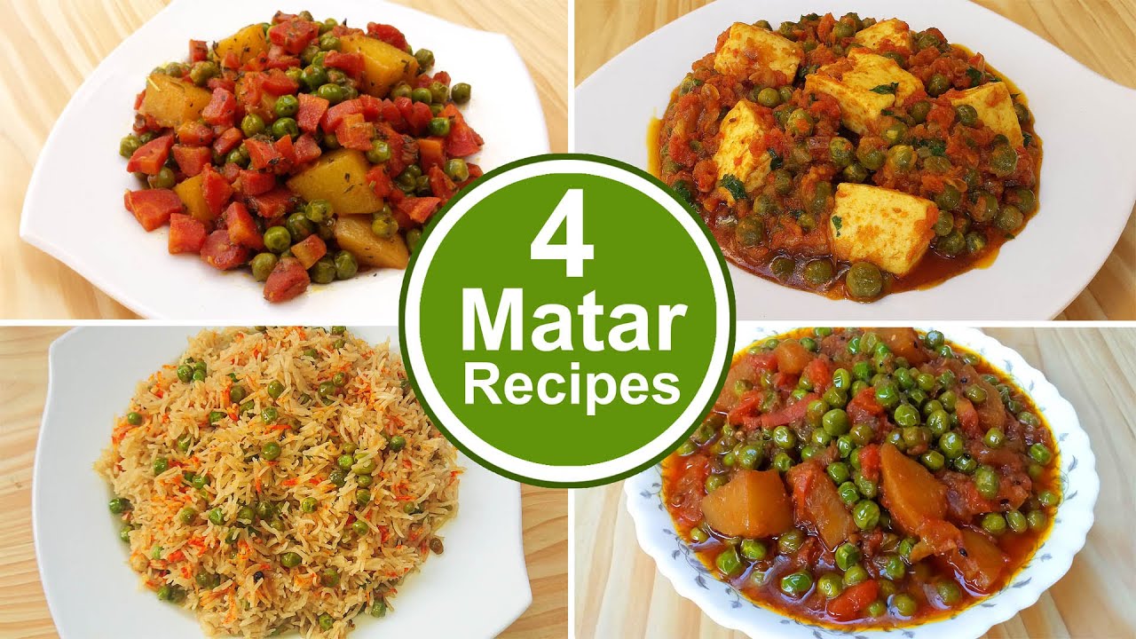4 Matar Recipes | Matar Pulao Recipe | Matar Paneer Recipe | Aloo Matar ...