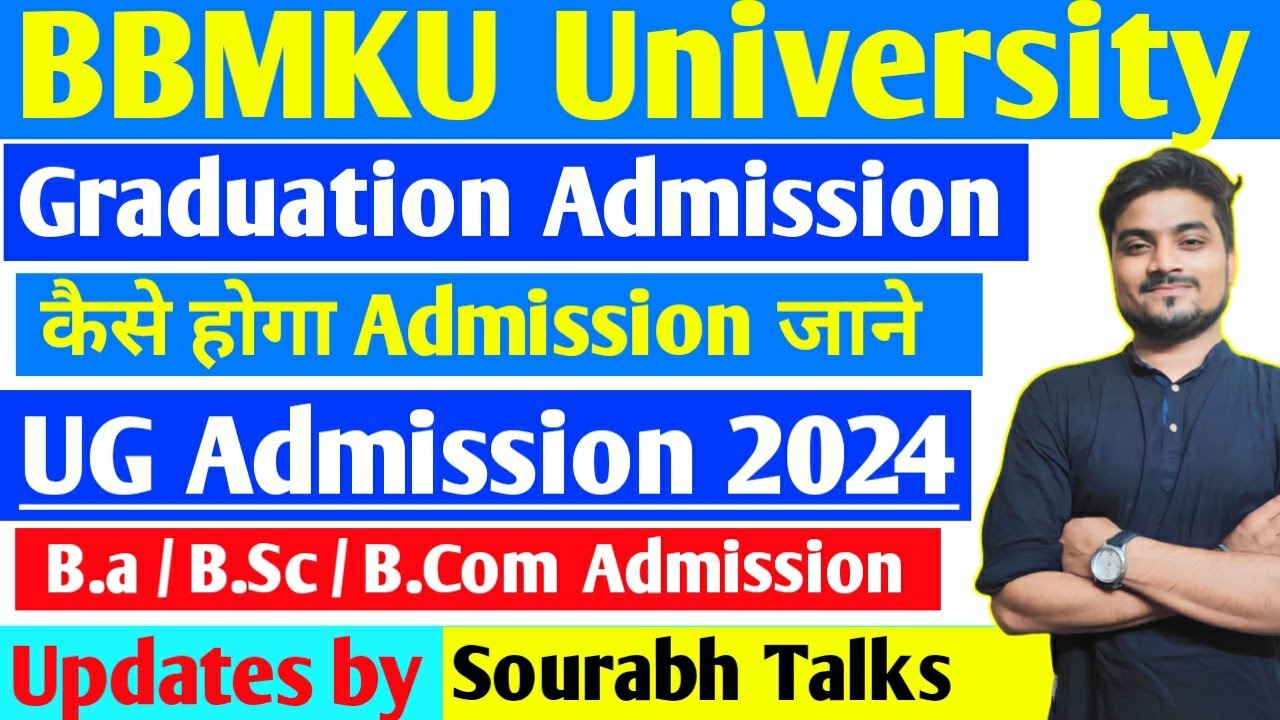 BBMKU UG Admission 2024 / Complete Admission Process समझो। - YouTube
