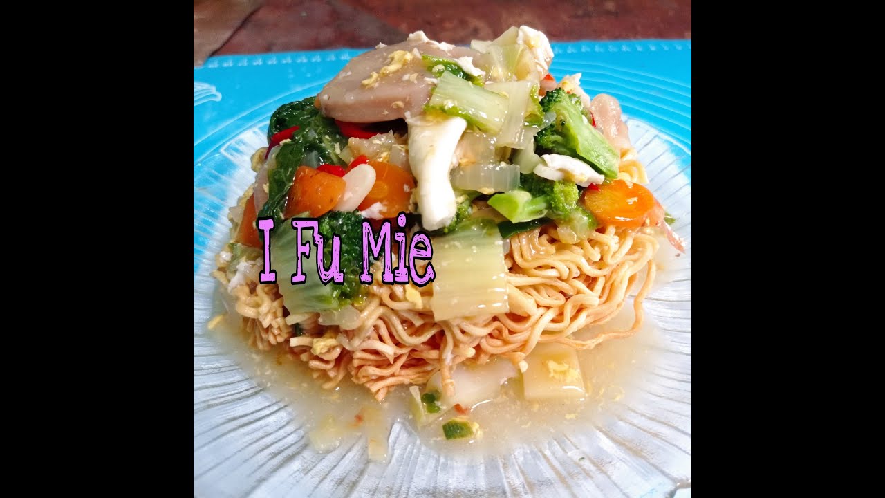 I Fu Mie sederhana, rasa se'enak di resto - YouTube