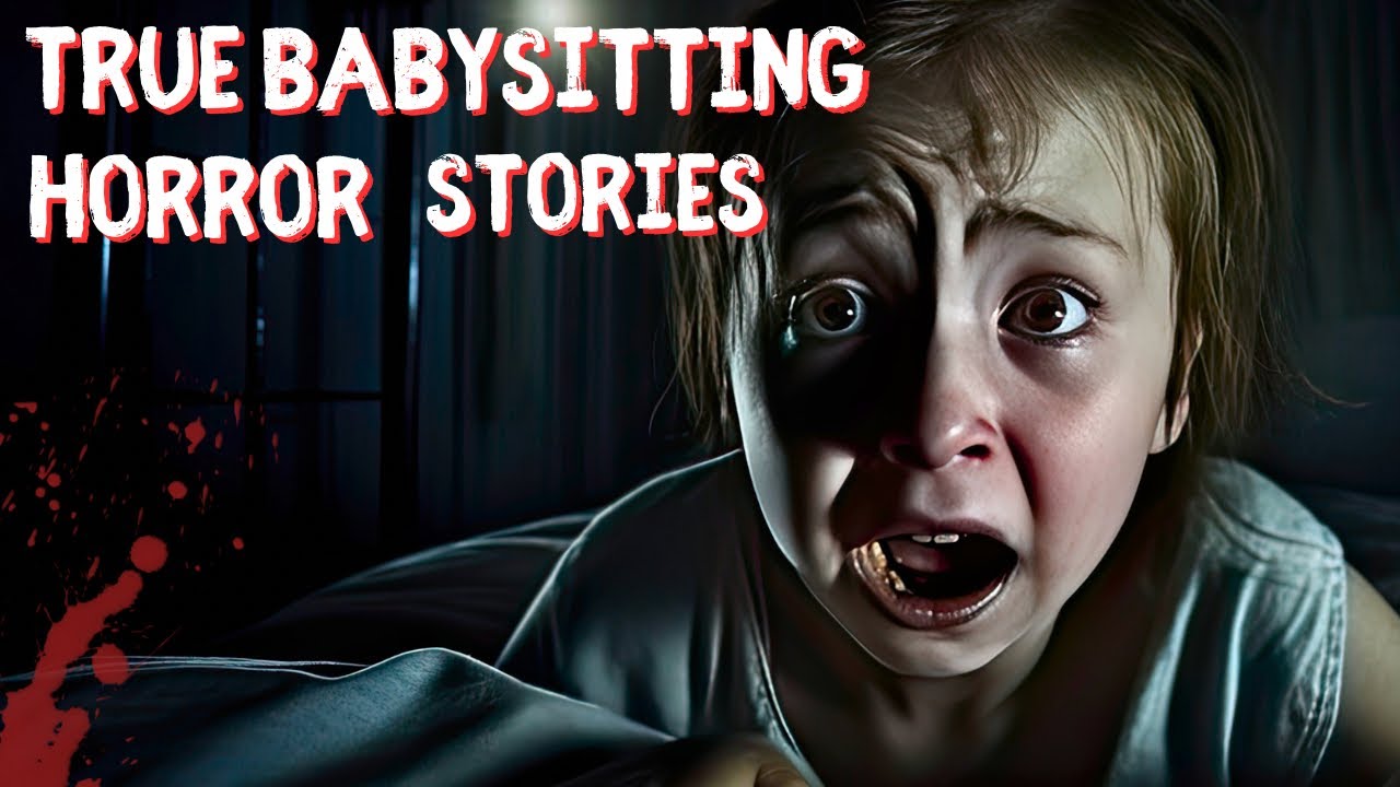 4 TRUE Terrifying Babysitting Horror Stories to Keep You Up At Night ...