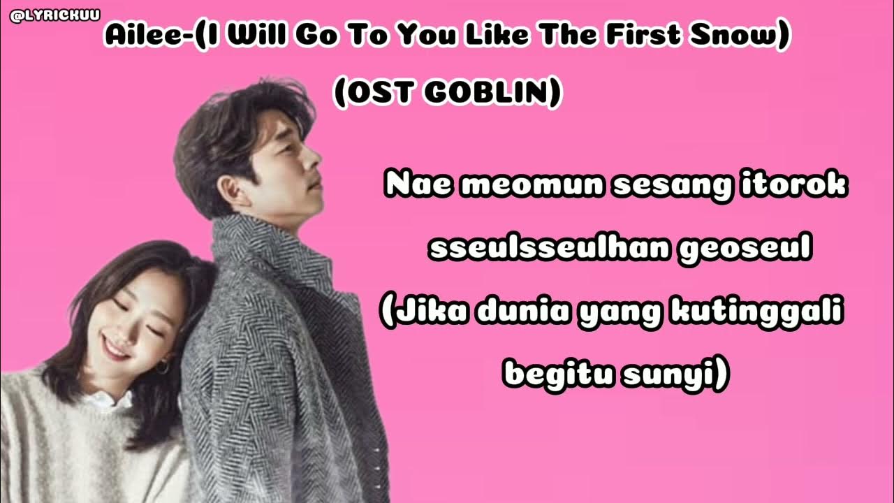 Ailee - 첫눈처럼 너에게 가겠다 (I Will Go To You Like The First Snow)(OST GOBLIN) - YouTube