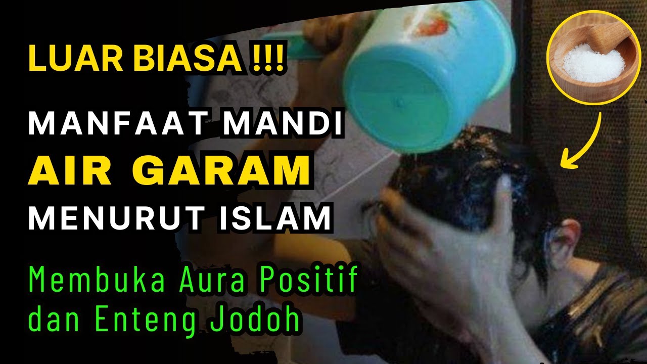 JANGAN LEWATKAN !!! 5 Manfaat Mandi Air Garam Menurut Islam - YouTube