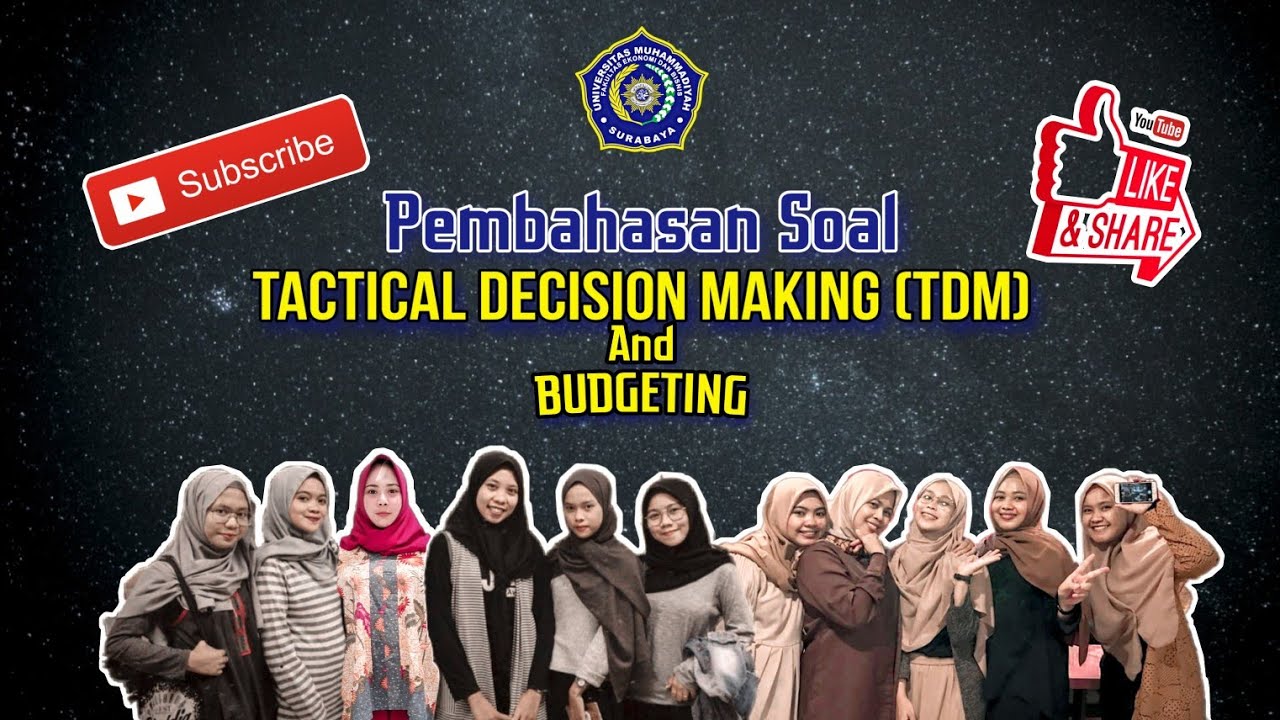 Pembahasan Soal Tactical Decision Making (TDM) & Budgeting - YouTube