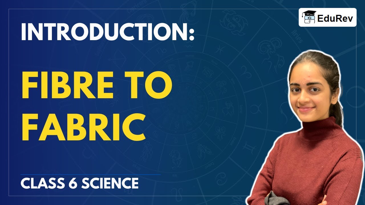 Introduction: Fibre to Fabric - Fibre to Fabric - Science for Class 6 ...