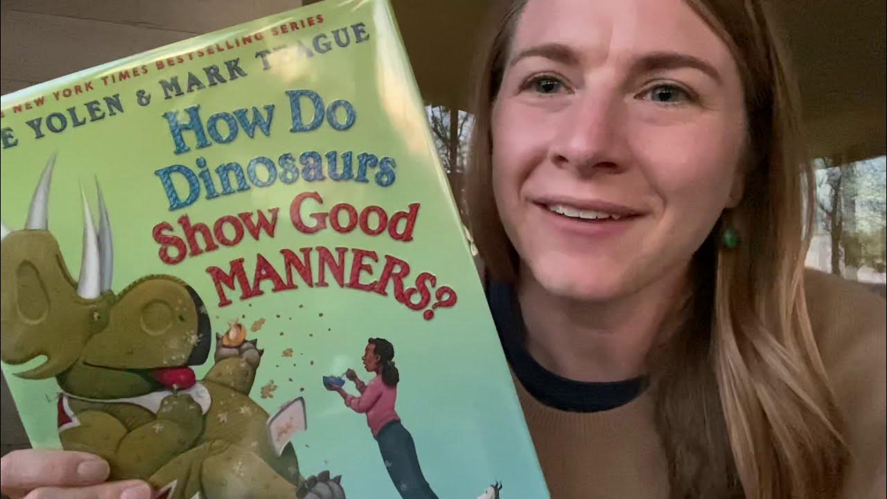 How Do Dinosaurs Show Good Manners by Jane Yolen & Mark Teague ...