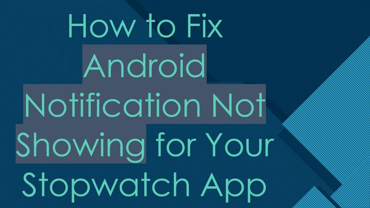 How to Fix Android Notification Not Showing for Your Stopwatch App - YouTube