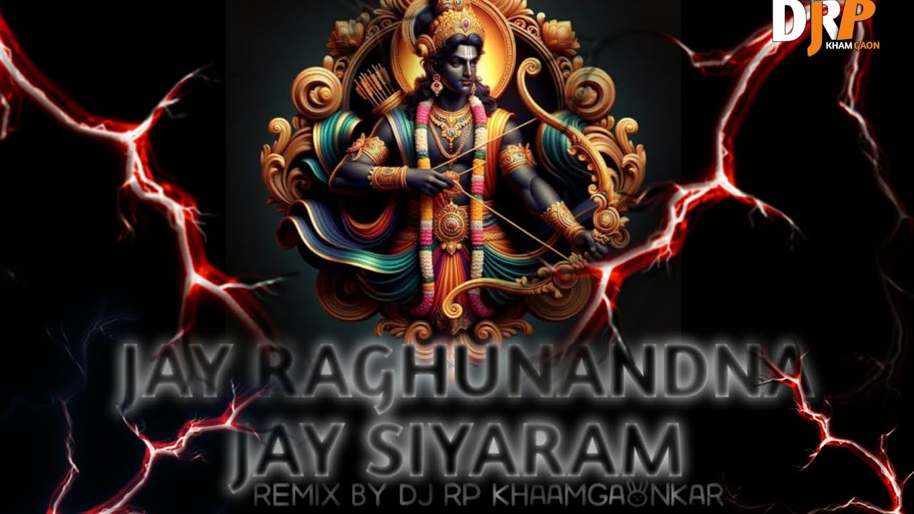 Jai Raghunandan Jai Siyaram_जय रघुनंदन जय सियाराम_(राम नवमी)_DJ RP ...