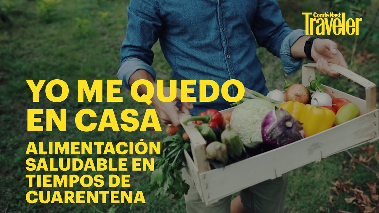 Cómo llevar una alimentación saludable en tiempos de cuarentena | CN ...