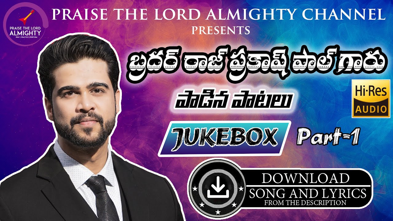 Brother Rajprakash Paul Exclusive Songs Part 1 | PTLA JukeBox Volume 2 ...