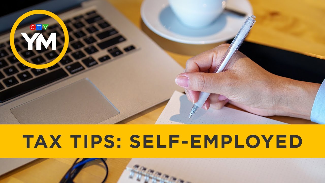 Tax tips for self-employed Canadians | Your Morning - YouTube