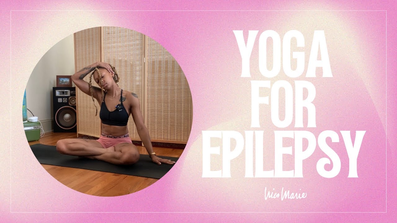 Yoga for Epilepsy | 15 Minutes - YouTube