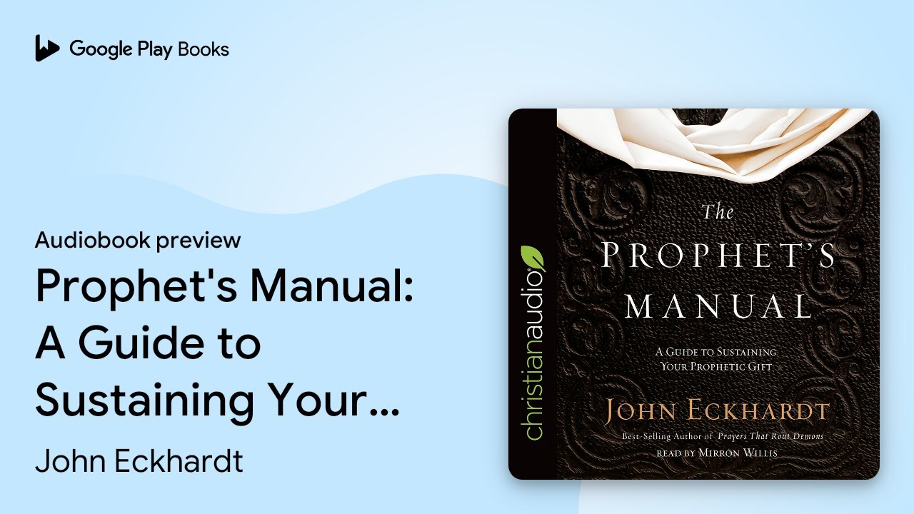 Prophet's Manual: A Guide to Sustaining Your… by John Eckhardt ...